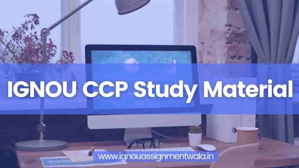 IGNOU CCP Study Material - IGNOU Assignment Wala