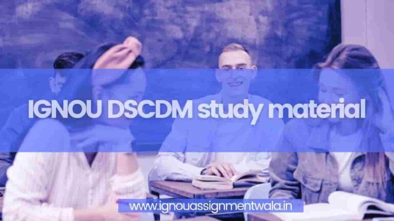 IGNOU DSCDM study material - IGNOU Assignment Wala