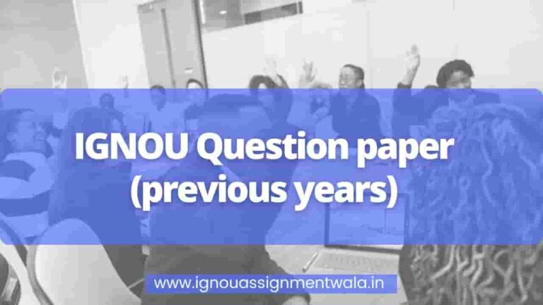 IGNOU Question paper (previous years) - IGNOU Assignment Wala